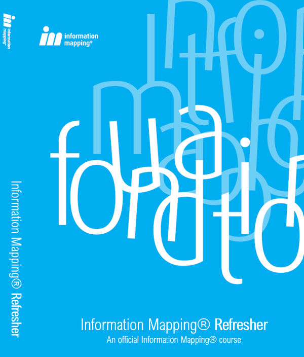 Training Manual: Information Mapping Refresher Course